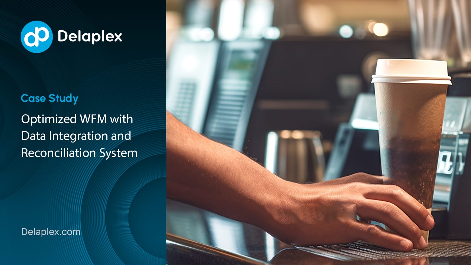 Optimized WFM with Data Integration and Reconciliation System | Delaplex